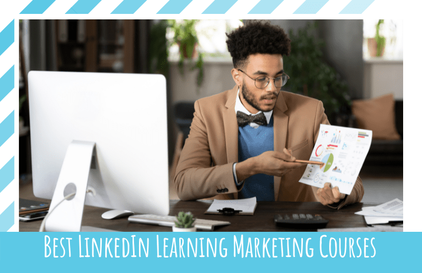 Best LinkedIn Learning Marketing Courses